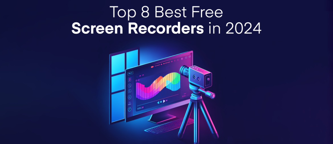 Top 8 Best Free Screen Recorders in 2024 - Mixilab Blog